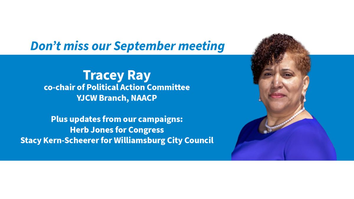 September meeting with Tracey Ray - Historic Triangle Dems